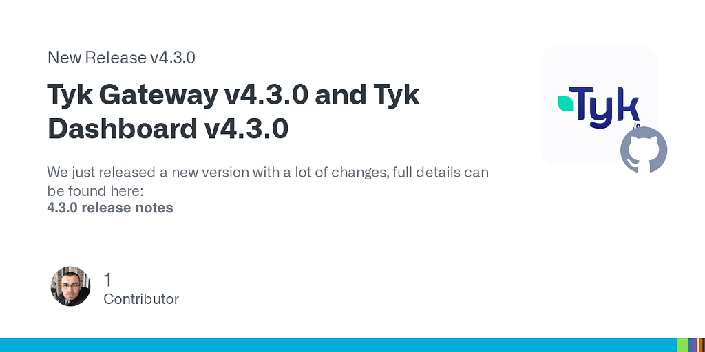 Tyk Release V4.3 IS HERE! - Product Release - Tyk API Management Community Forum